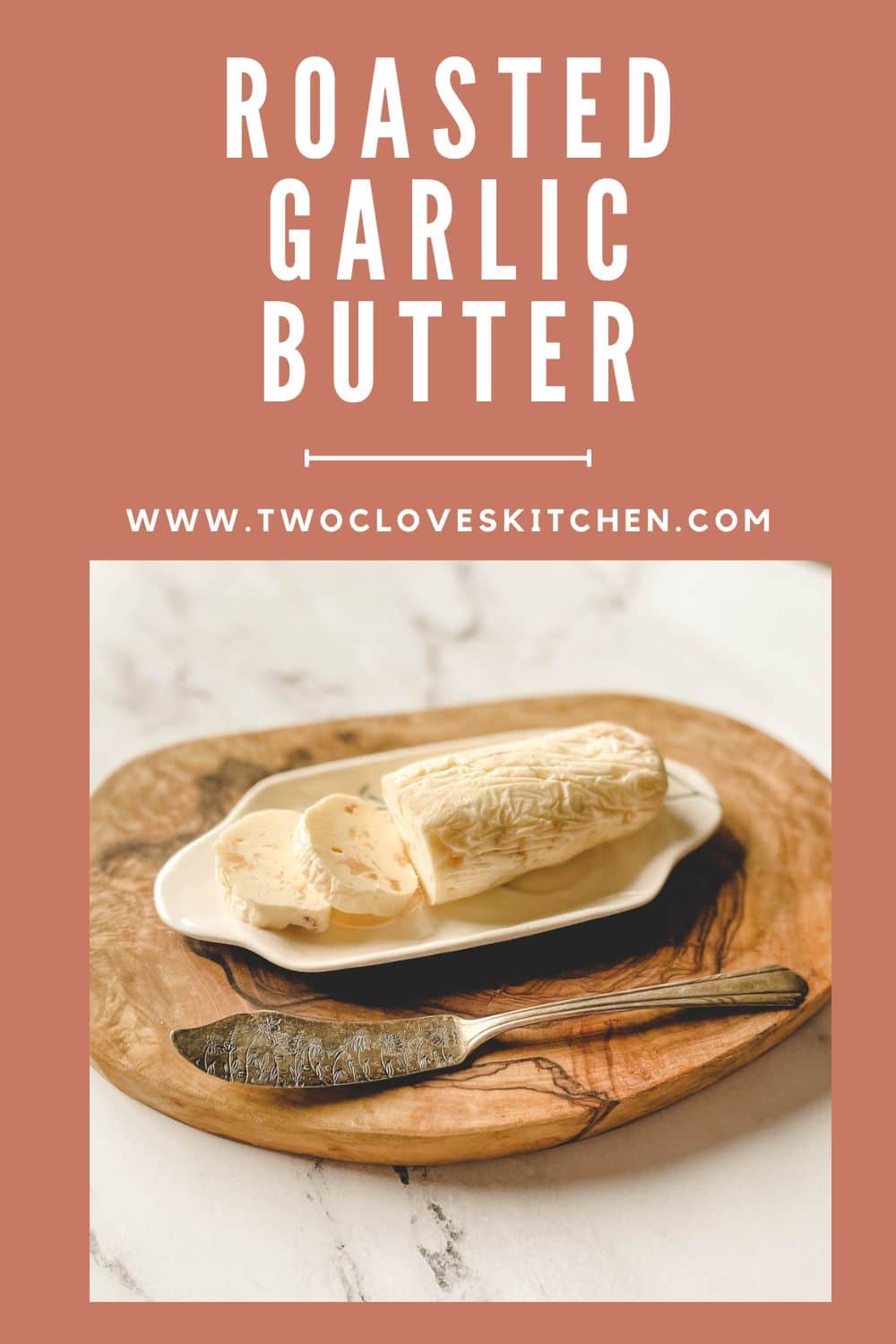 Roasted Garlic Butter - Two Cloves Kitchen