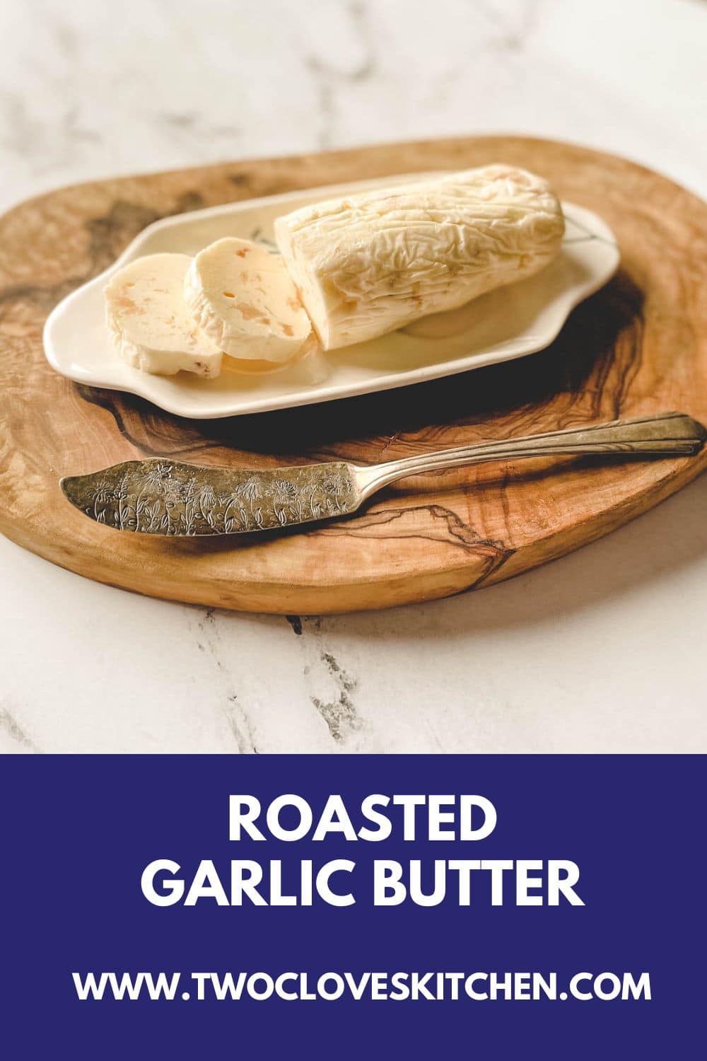 Roasted Garlic Butter - Two Cloves Kitchen