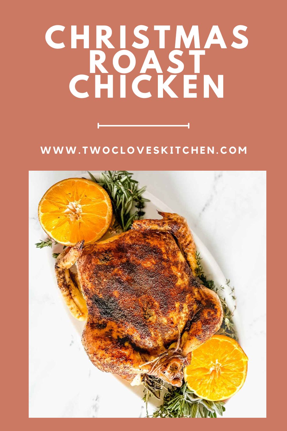 Christmas Roast Chicken with Orange Butter - Two Cloves Kitchen