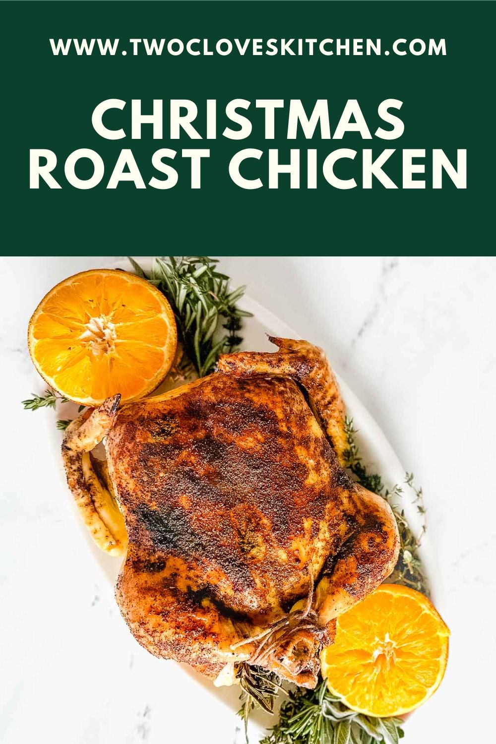 Christmas Roast Chicken with Orange Butter - Two Cloves Kitchen