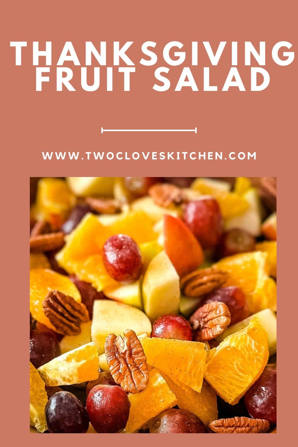 Thanksgiving Fruit Salad Recipe - Two Cloves Kitchen