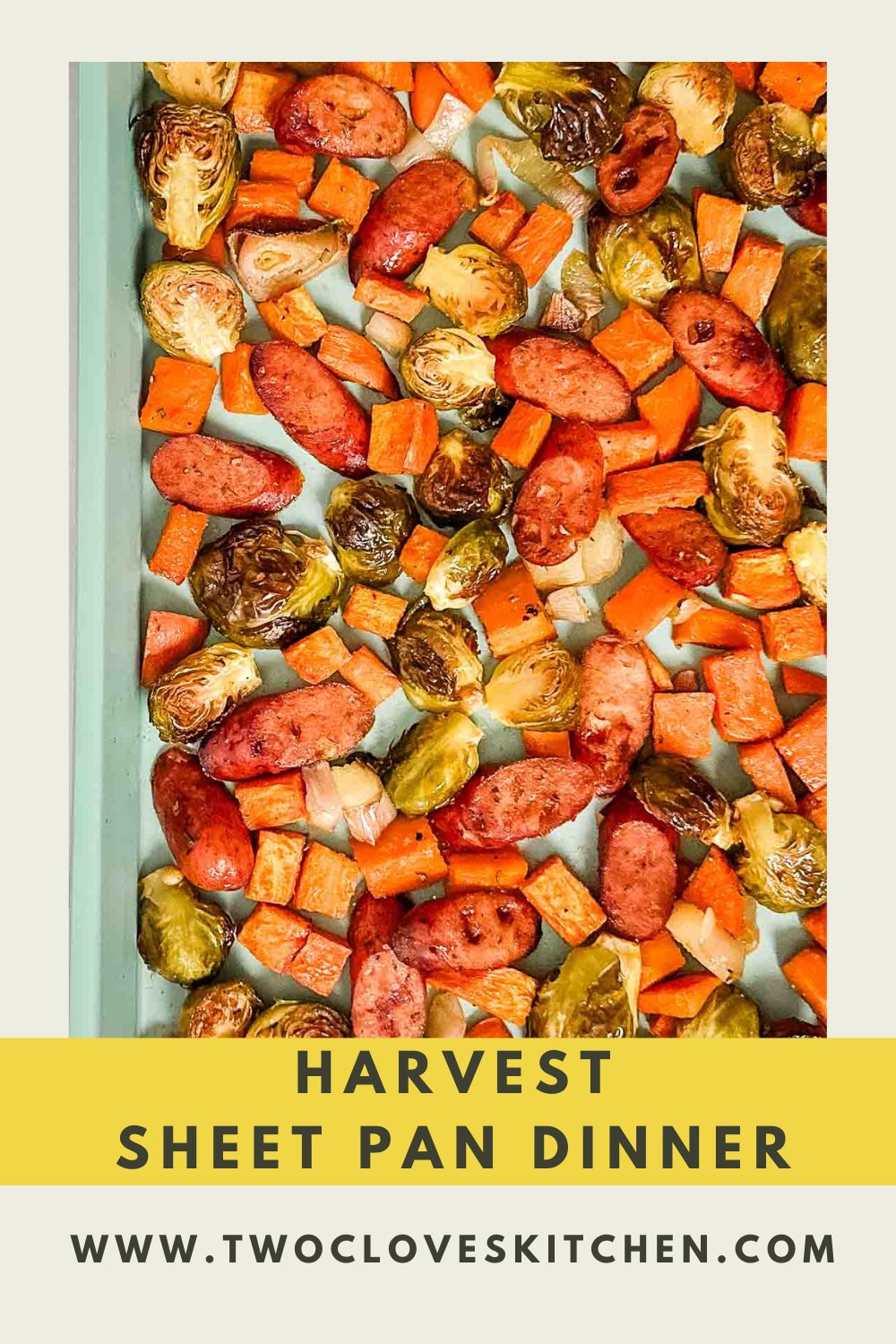 Harvest Sheet Pan Dinner - Two Cloves Kitchen